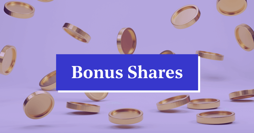 Bonus Shares: Meaning, Offer Types, Impact on Shareholders, and More!