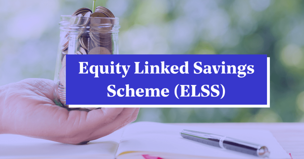 ELSS Mutual Funds: Tax-Saving Benefits, Features, & Tips