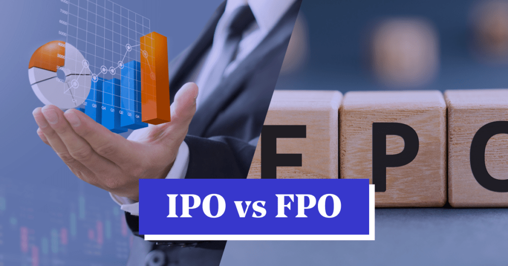 What is the Difference Between IPO vs FPO in Share Market