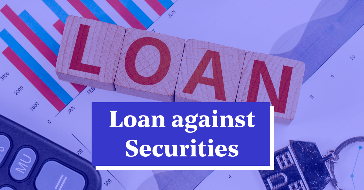 Loan Against Securities LAS Meaning Interest Rates Types