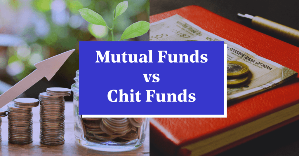Chit Funds vs Mutual Funds: Differences, Meaning, & Returns