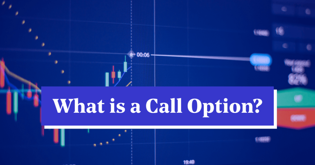 What is a Call Option? Meaning, Examples, and Strategies