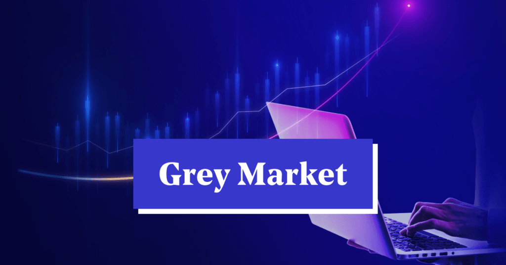 A Complete Guide On Grey Market