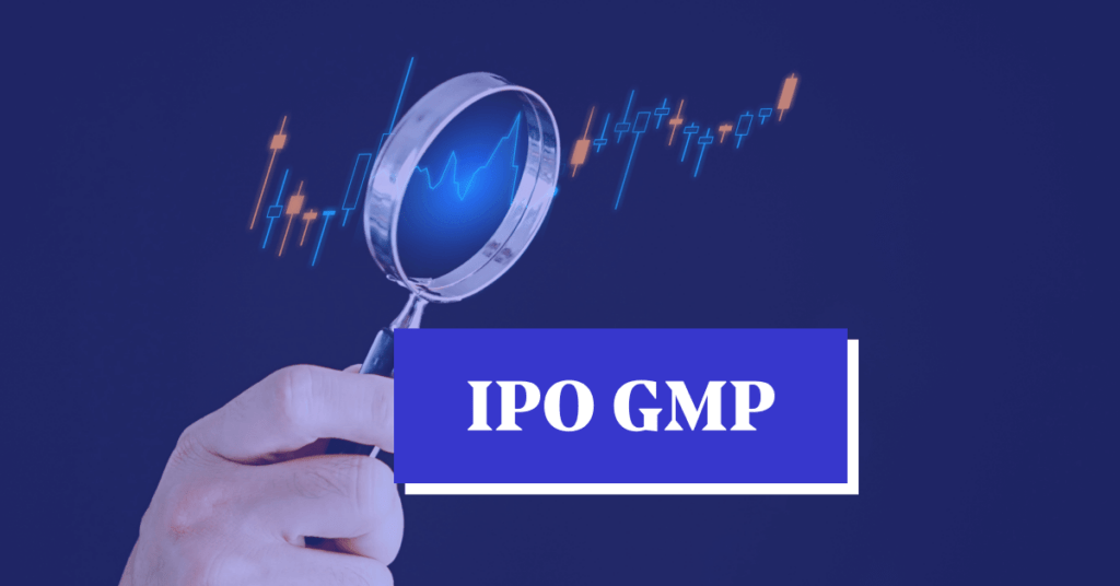 Grey Market Premium (GMP) in IPOs: Calculation & Trends