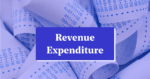 Revenue Expenditure - Meaning, Formula & Examples