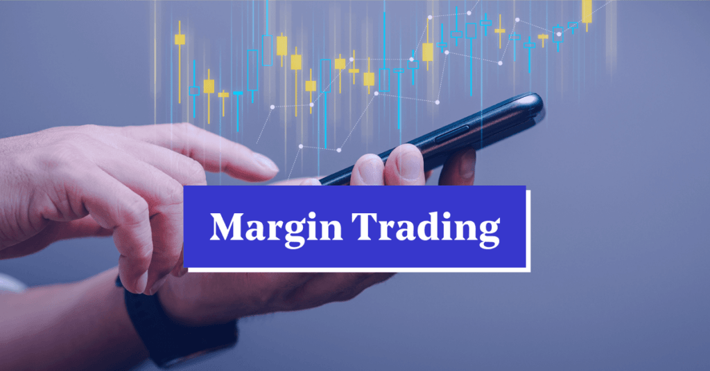 Margin & Margin Trading - Meaning, Benefits & Example