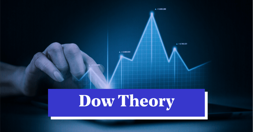 Dow Theory: Definition, Analysis, Trends, & Principles